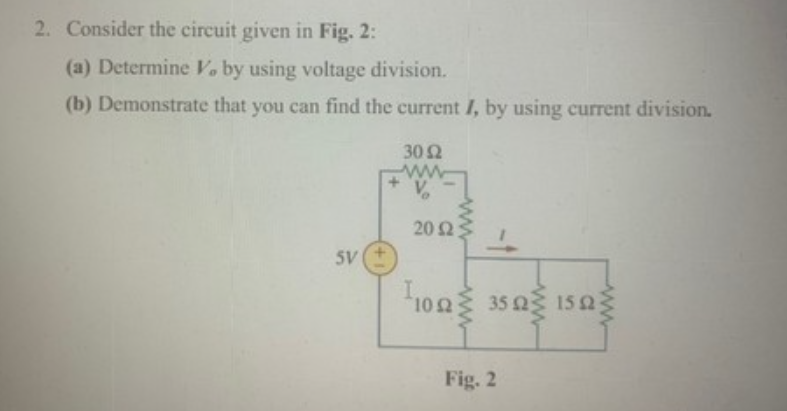 Solved Consider the circuit given in Fig. 2:(a) ﻿Determine | Chegg.com
