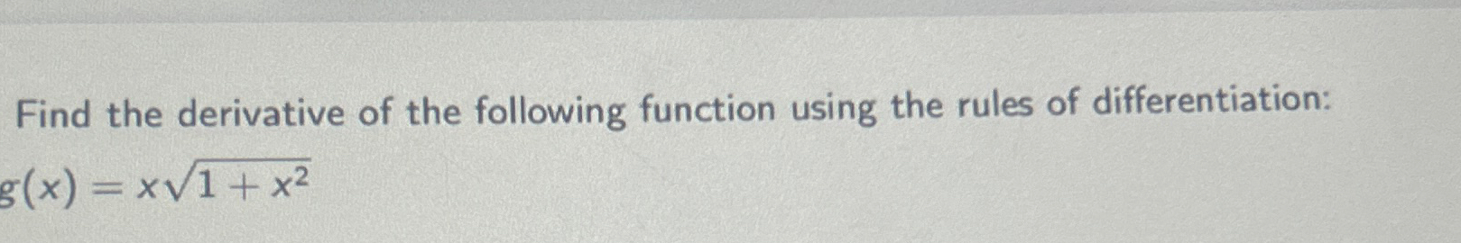 Solved Find the derivative of the following function using | Chegg.com