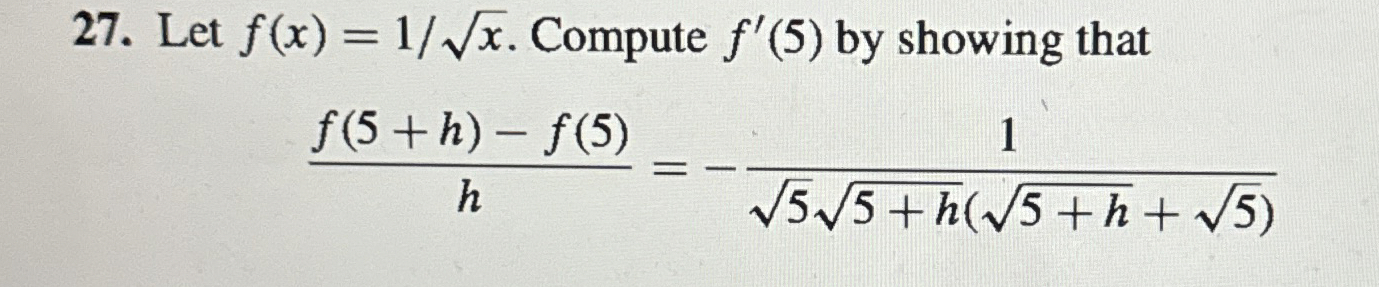 Solved Let f(x)=1x2. ﻿Compute f'(5) ﻿by showing | Chegg.com