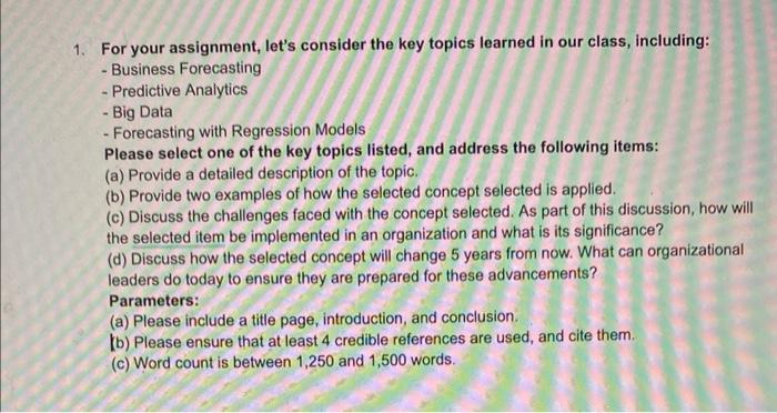 1. For your assignment, let's consider the key topics | Chegg.com