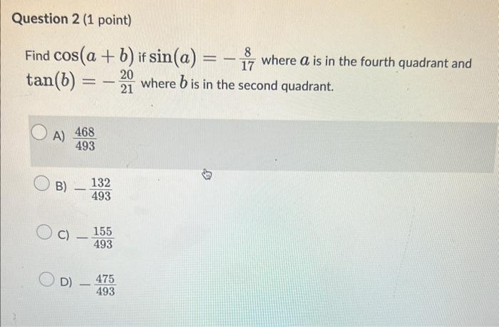 Solved Find cos(a+b) if sin(a)=−178 where a is in the fourth | Chegg.com