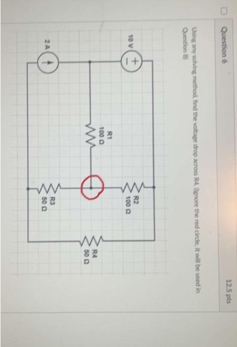 Solved Question 6 Using any solving method, find the voltage | Chegg.com