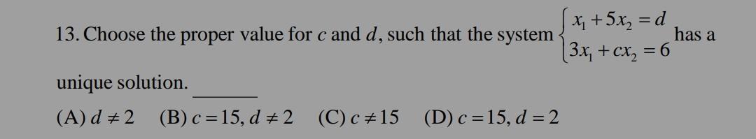 Solved 13. Choose the proper value for c and d, such that | Chegg.com