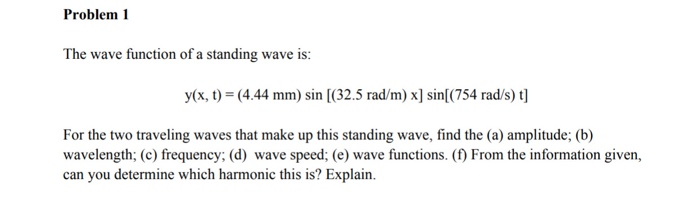 Solved Problem 1 The wave function of a standing wave is: | Chegg.com