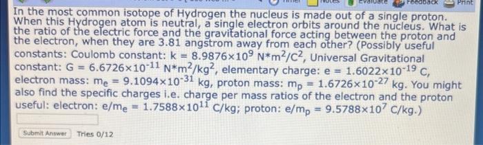 Solved In the most common isotope of Hydrogen the nucleus is | Chegg.com