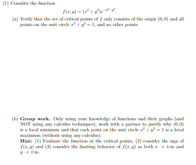 Solved (1) ﻿Consider the functionf(x,y)=(x2+y2)e-x2-y2.(a) | Chegg.com
