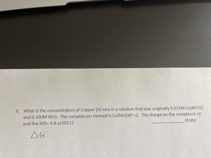 Solved 9. What is the concentration of Copper (II)ions in a | Chegg.com