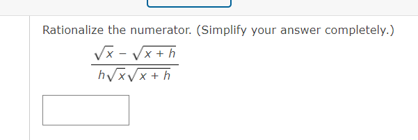 Solved Rationalize the numerator. (Simplify your answer | Chegg.com