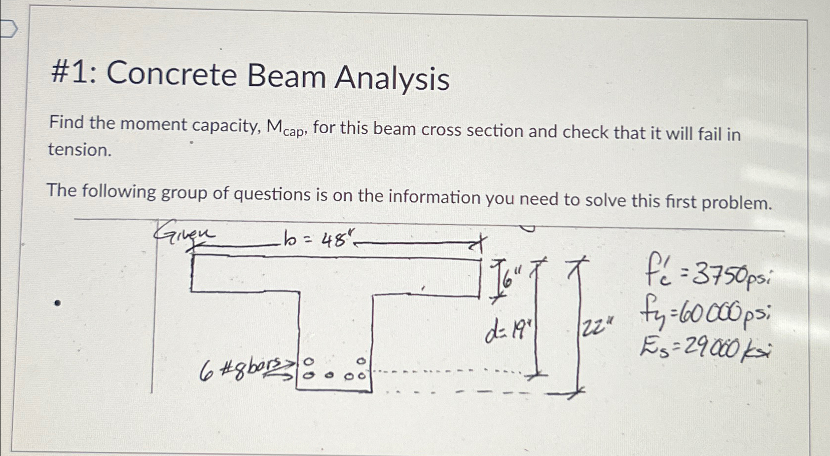 Solved #1: Concrete Beam AnalysisFind the moment capacity, | Chegg.com
