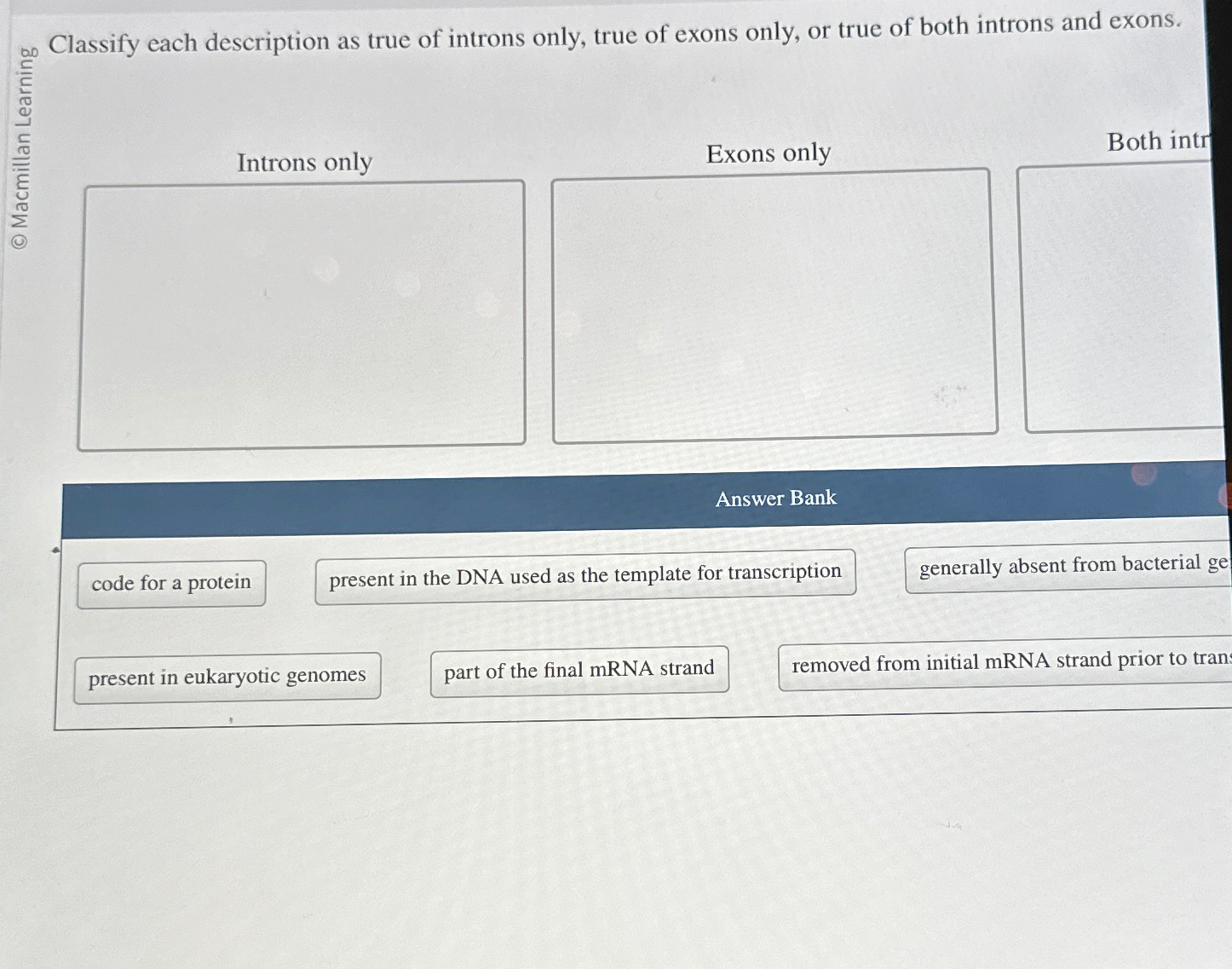 Solved Classify each description as true of introns only, | Chegg.com