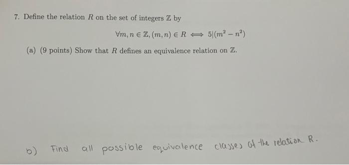 7. Define the relation R on the set of integers Z by | Chegg.com