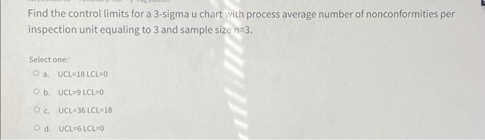 Solved Find the control limits for a 3-sigma u chart with | Chegg.com