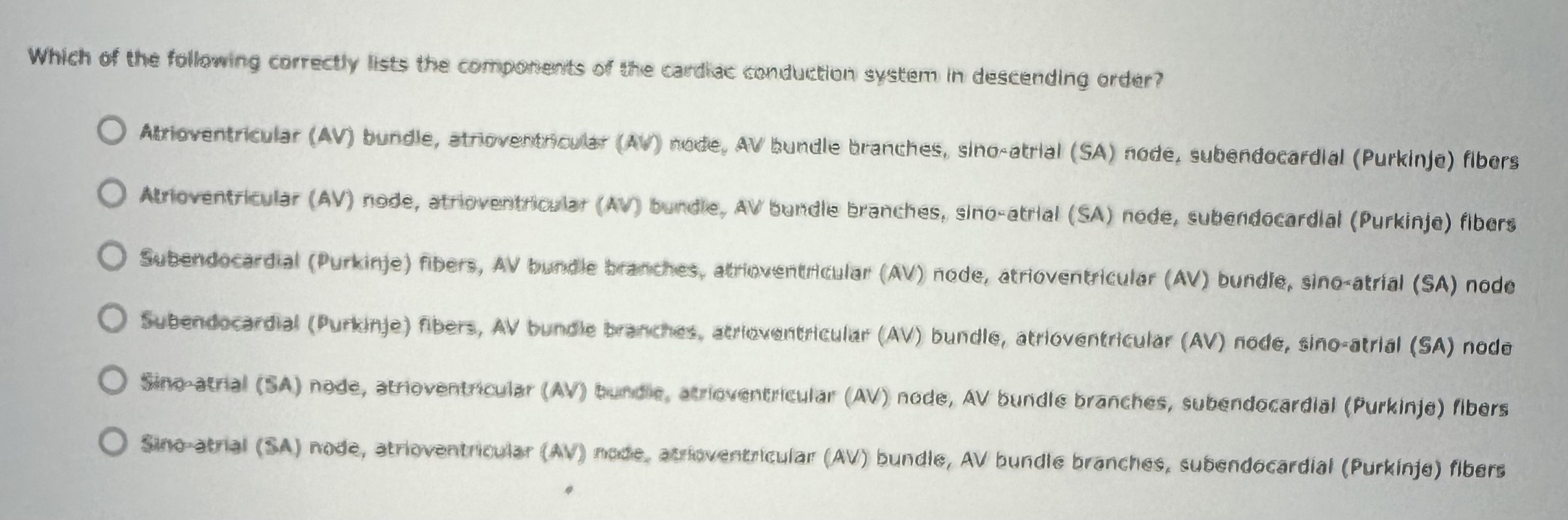 Solved Which of the following correctly lists the | Chegg.com
