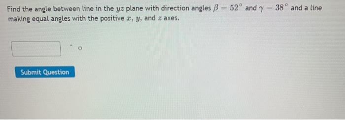 Solved Find the angle between line in the yz plane with | Chegg.com