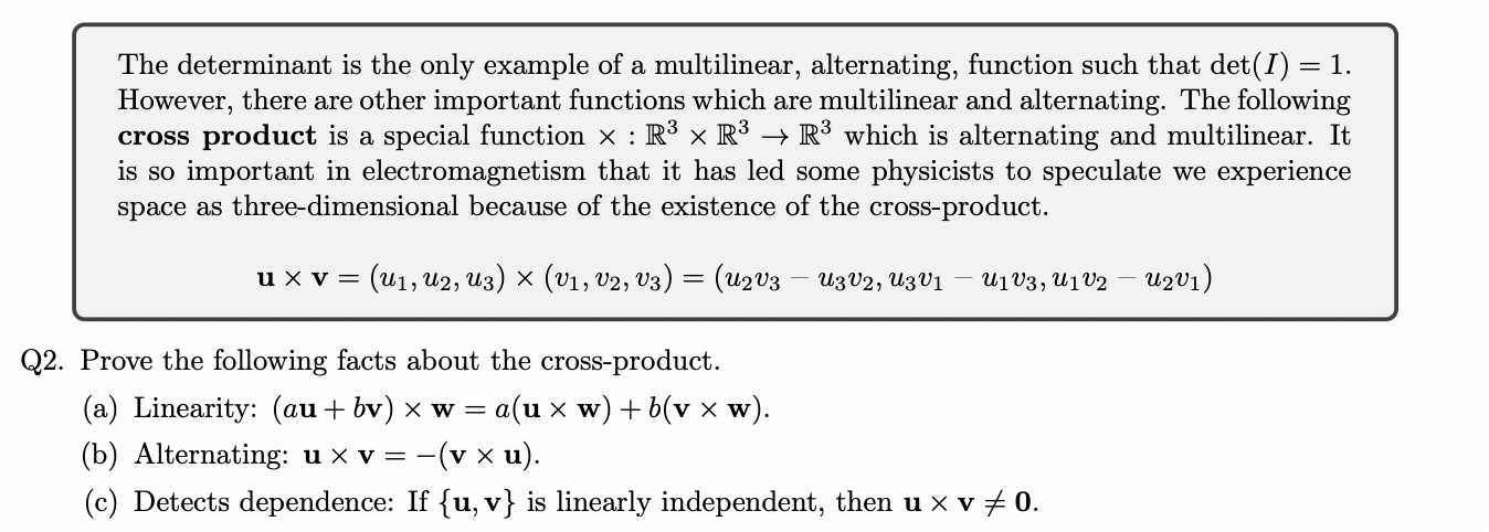 Solved The determinant is the only example of a multilinear, | Chegg.com