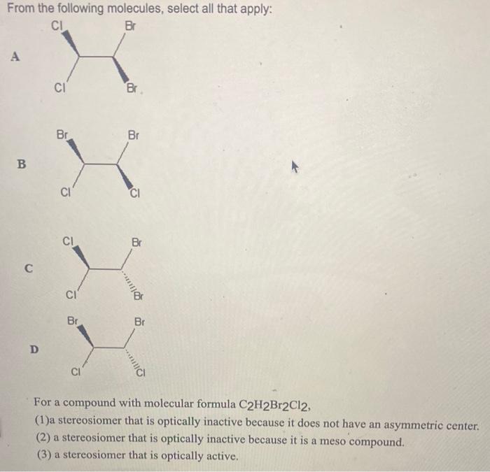 Solved From the following molecules, select all that apply: | Chegg.com