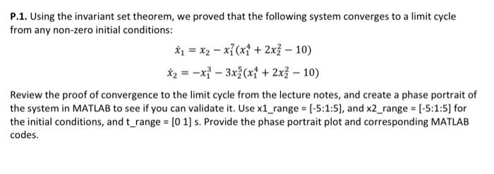 Solved P.1. Using the invariant set theorem, we proved that | Chegg.com