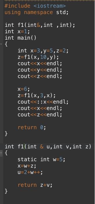 Solved #include using namespace std; int f1(int&, int , | Chegg.com