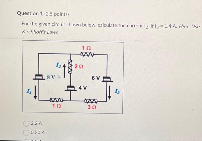 Solved Question 1 (2.5 points) For the given circuit shown | Chegg.com