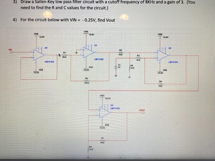 Solved 3) Draw a Sallen-Key low pass filter circuit with a | Chegg.com