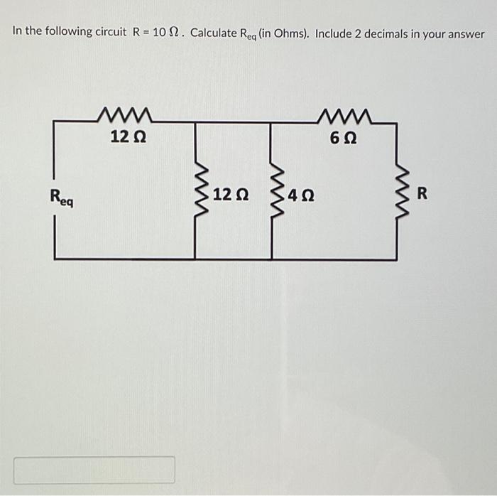 Solved In the following circuit R=10Ω. Calculate Req (in | Chegg.com