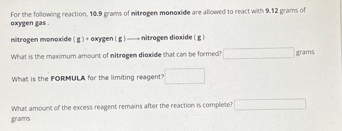 Solved For the following reaction, 10.9 grams of nitrogen | Chegg.com