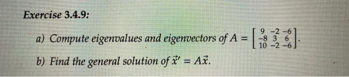 Solved Exercise 3.4.9: a) Compute eigenvalues and | Chegg.com