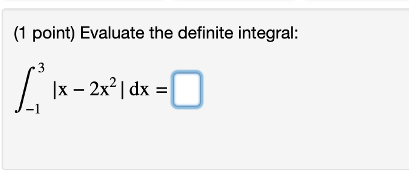 Solved (1 point) Evaluate the definite | Chegg.com Solved (1 point) Evaluate the definite | Chegg.com