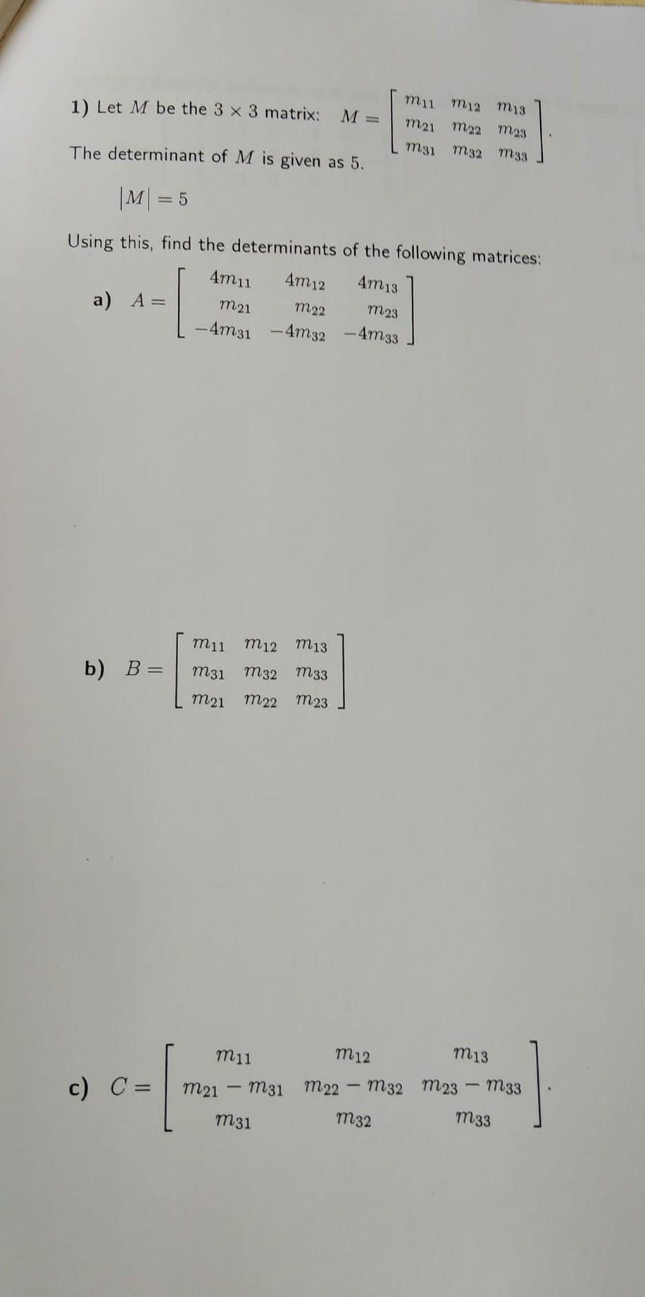 Solved m11 M12 M13 m21 M22 M23 1) Let M be the 3 x 3 matrix: | Chegg.com
