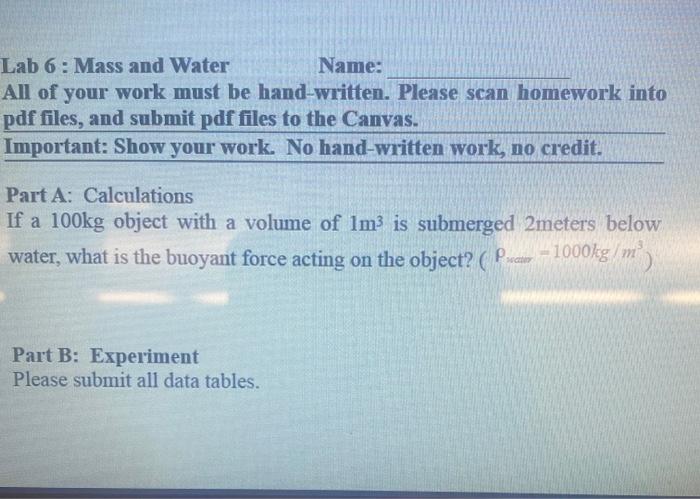 Solved Lab 6: Mass and Water Name: All of your work must be | Chegg.com