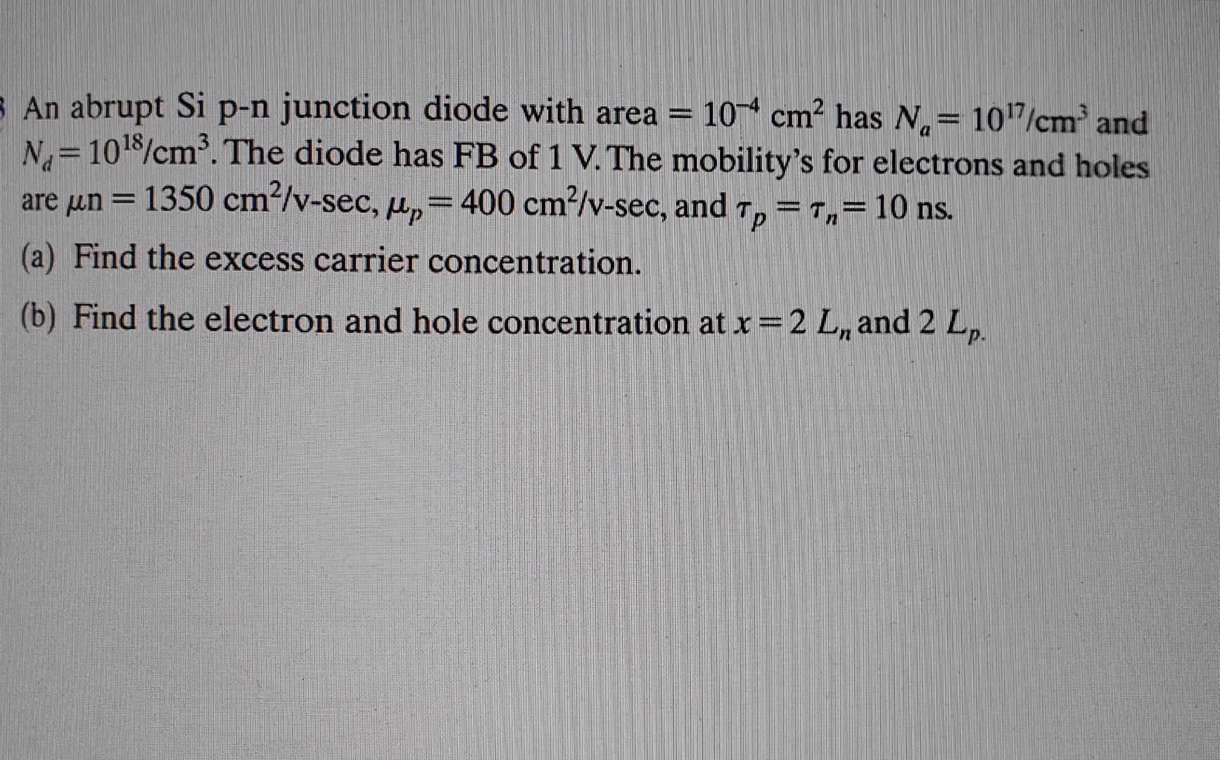 Solved 3. An abrupt Si p-n junction diode with area = 10-4 | Chegg.com