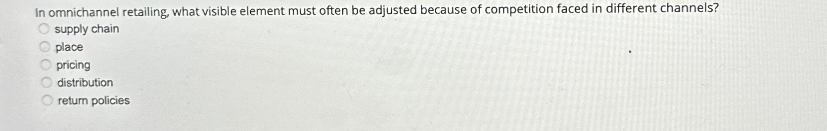 Solved In omnichannel retailing, what visible element must | Chegg.com