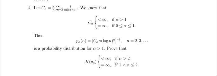 Solved 4. Let Can-2 n(log n)a Then We know that if a > 1 =∞, | Chegg.com
