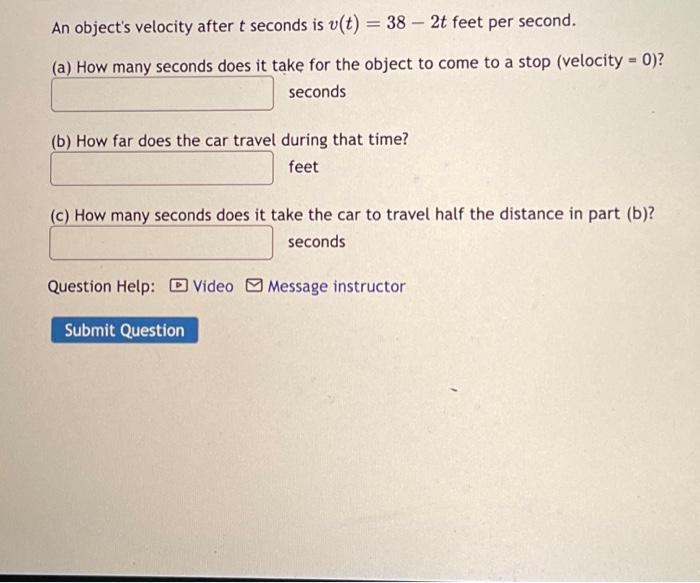 Solved An object's velocity after t seconds is v(t)=38−2t | Chegg.com