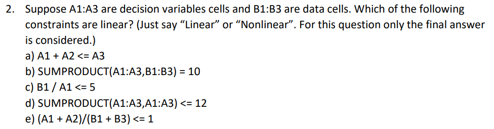 Suppose A1:A3 ﻿are decision variables cells and B1:B3 | Chegg.com