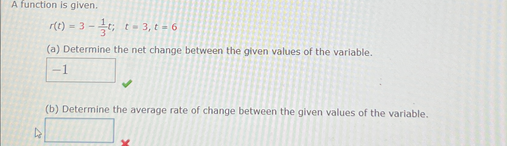 Solved A function is given.r(t)=3-13t;,t=3,t=6(a) ﻿Determine | Chegg.com