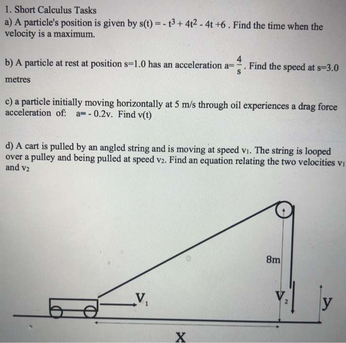 Solved 1. Short Calculus Tasks a) A particle's position is | Chegg.com