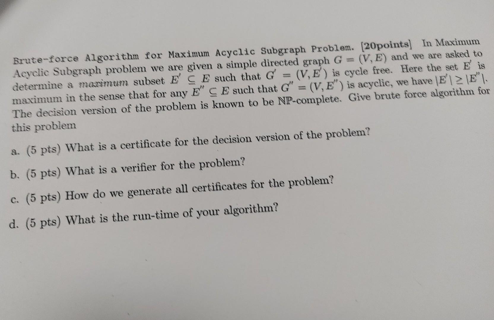 Solved Brute-force Algorithm for Maximum Acyclic Subgraph | Chegg.com