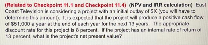 Solved (Related to Checkpoint 11.1 and Checkpoint 11.4) (NPV | Chegg.com