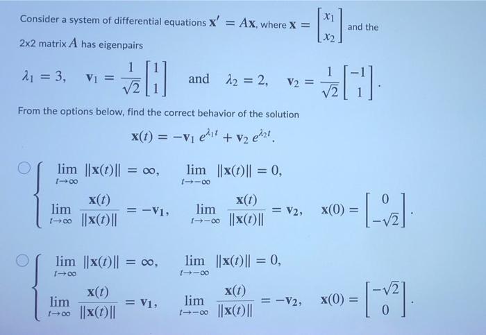 Solved Consider a system of differential equations x' = Ax, | Chegg.com