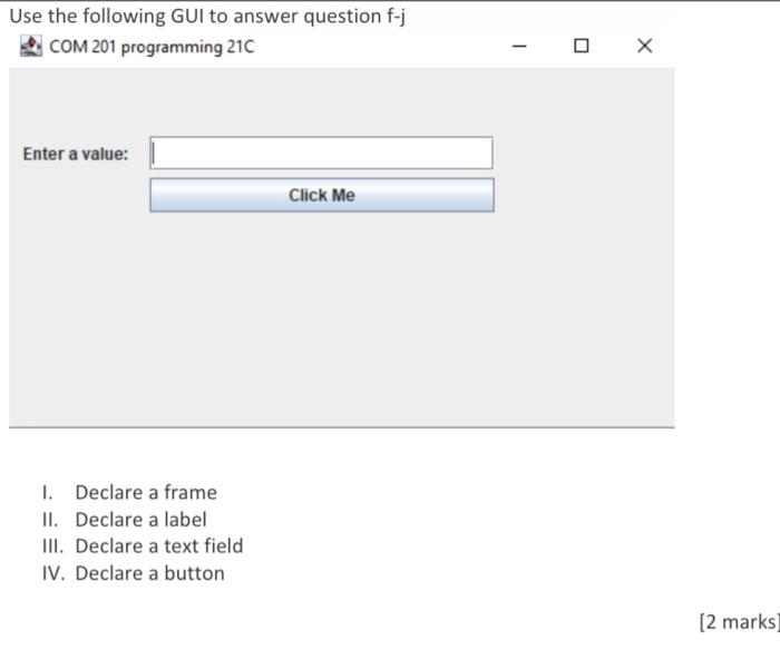 Solved I. Declare a frame II. Declare a label III. Declare a | Chegg.com