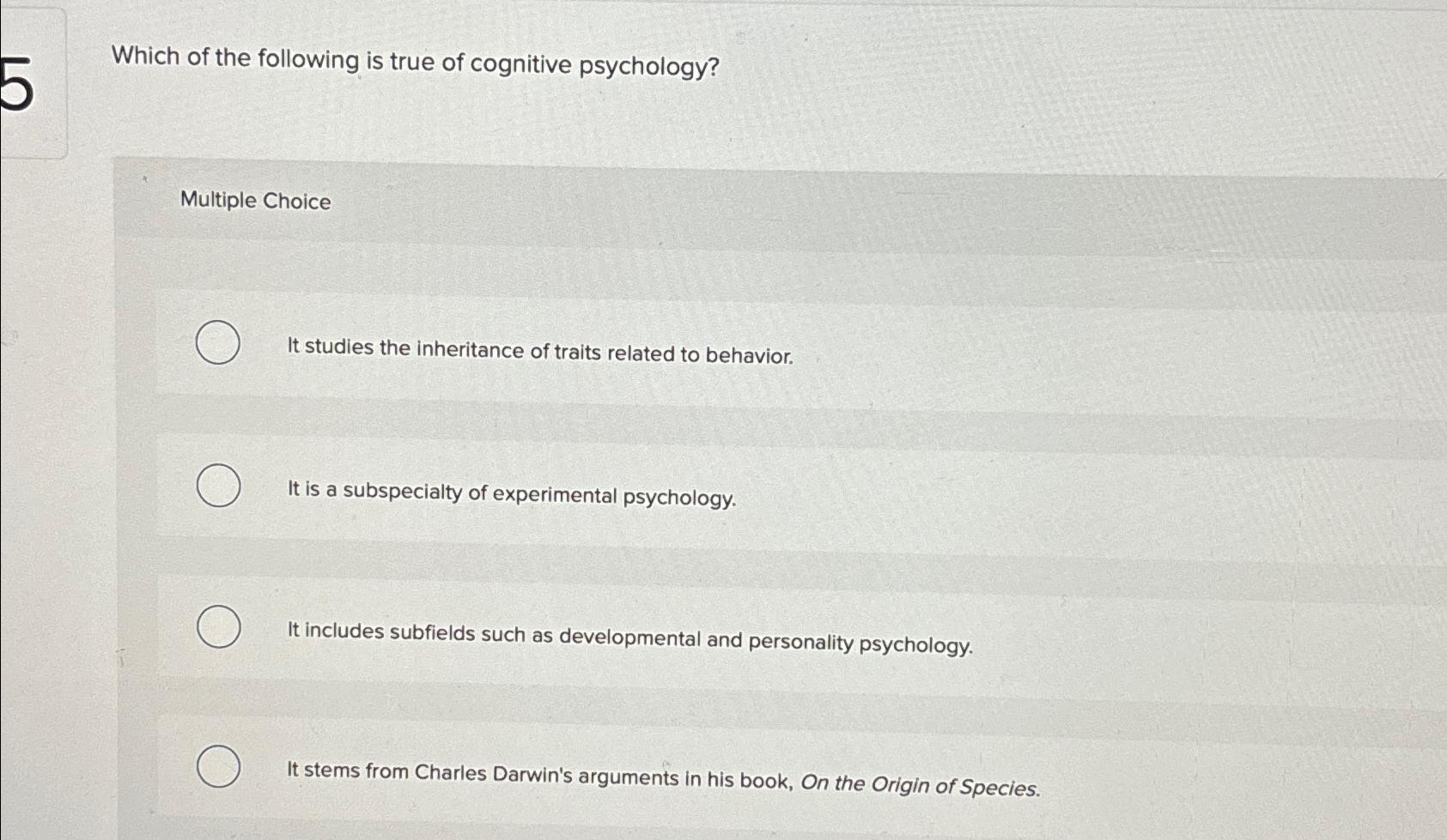 Solved Which of the following is true of cognitive | Chegg.com