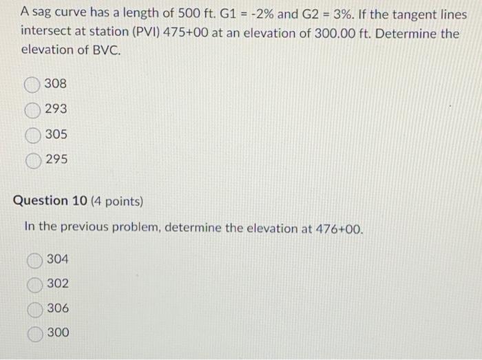 Solved A sag curve has a length of 500ft. G1=−2% and G2=3%. | Chegg.com