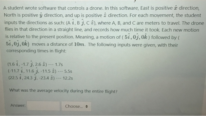 Solved A student wrote software that controls a drone. In | Chegg.com
