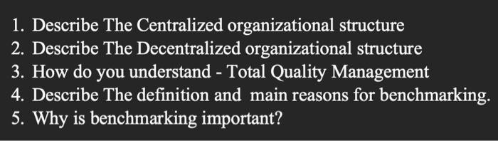 Solved 1. Describe The Centralized organizational structure | Chegg.com