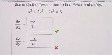 Solved Use implicit differentiation to find delzdelx and | Chegg.com