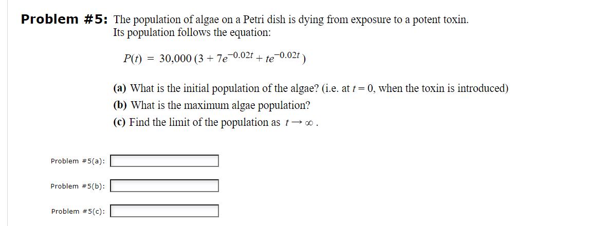 Solved Problem # 5: The population of algae on a Petri dish | Chegg.com