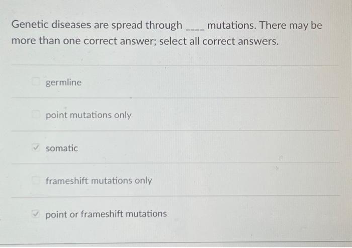 Solved Genetic diseases are spread through mutations. There | Chegg.com