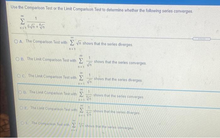 Solved Use the Comparison Test or the Limit Comparison Test | Chegg.com