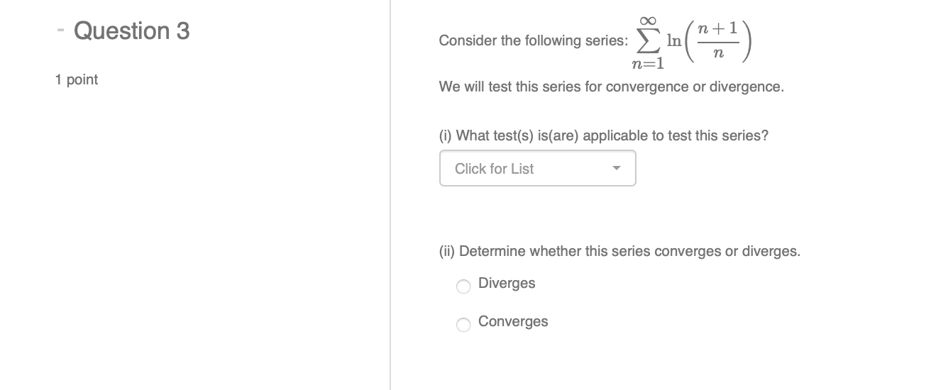 Solved Consider the following series: ∑n=1∞ln(n+1n)We will | Chegg.com